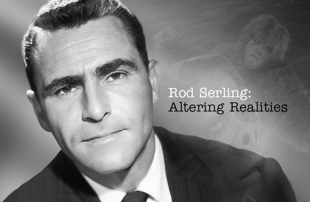 Rod Serling: Altering Realities | Toy Tales