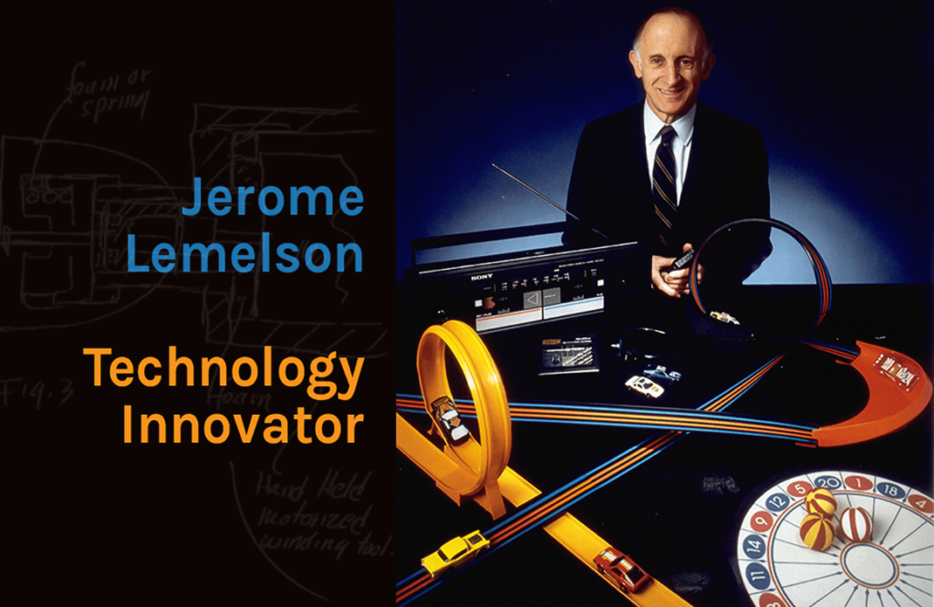 Jerome Lemelson: Technology Innovator | Toy Tales