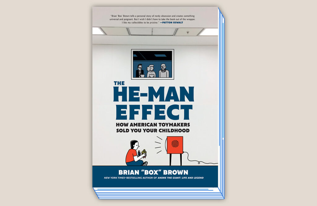 Brian “Box” Brown, Writer and Illustrator, The He-Man Effect | Toy Tales
