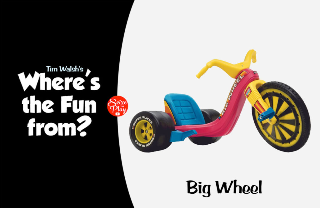 Where’s the Fun From? – Big Wheel | Toy Tales